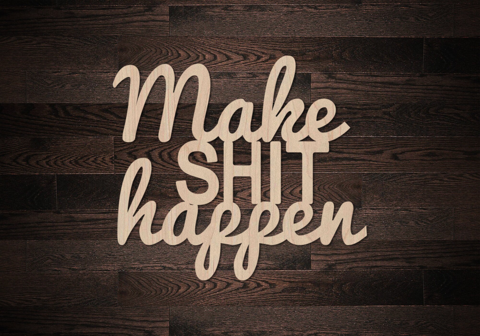 Make Shit Happen Wallpapers on WallpaperDog